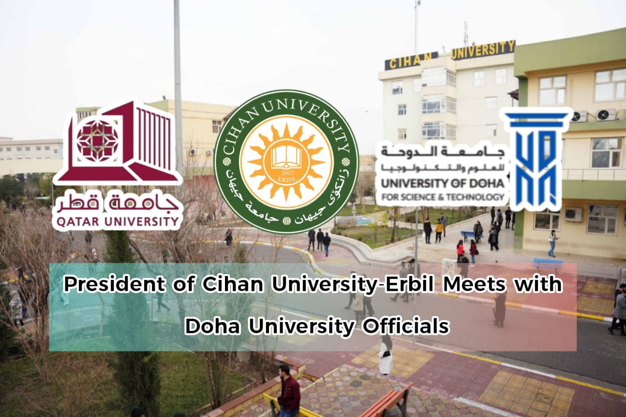 President of Cihan University-Erbil Meets Doha University Officials ...